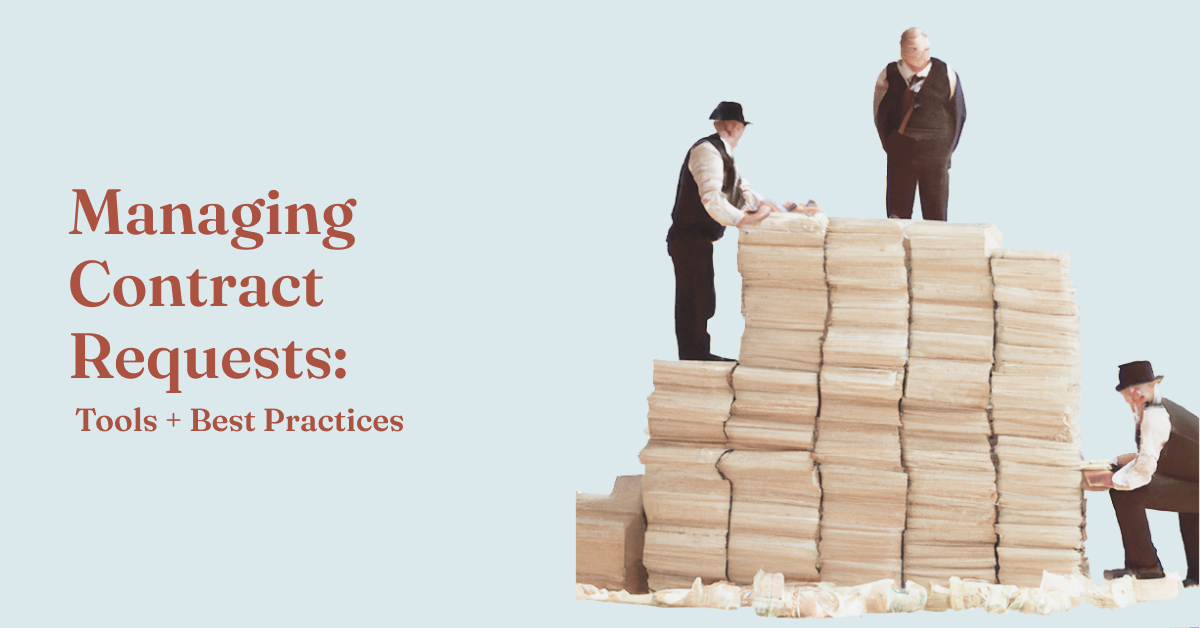 Contract Request Management: Best Practices + Tools